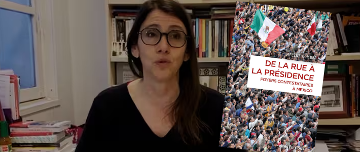 « De la rue à la présidence – Foyers contestataires à Mexico par Hélène ...